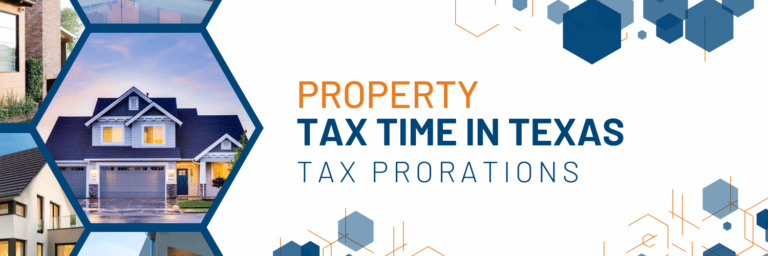 Property Tax Time in Texas – Tax Prorations - Independence Title