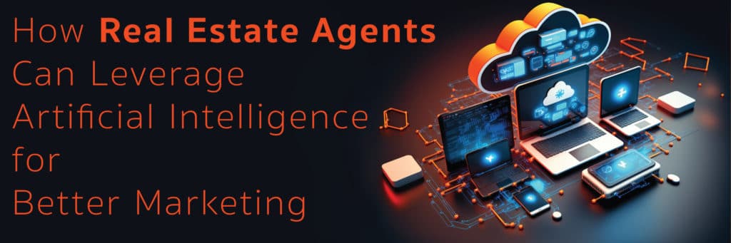 How Real Estate Agents Can Leverage Artificial Intelligence for Better ...